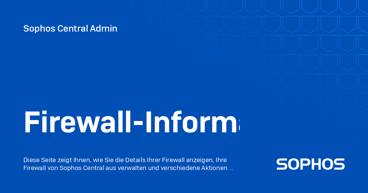 Firewall-Informationen - Sophos Central Admin