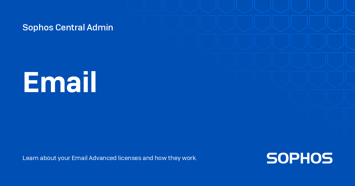 Email - Sophos Central Admin
