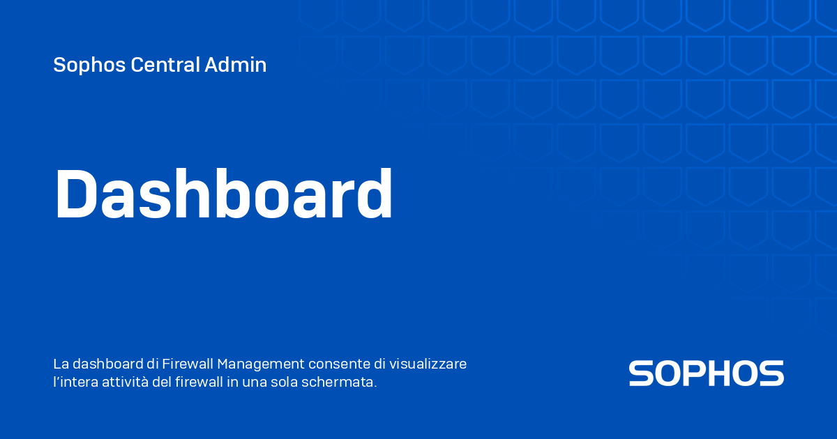 Dashboard - Sophos Central Admin
