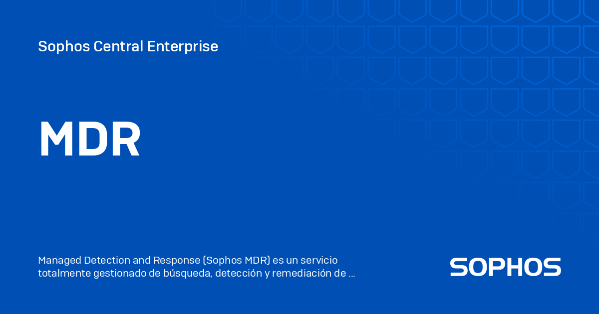 MDR - Sophos Central Enterprise