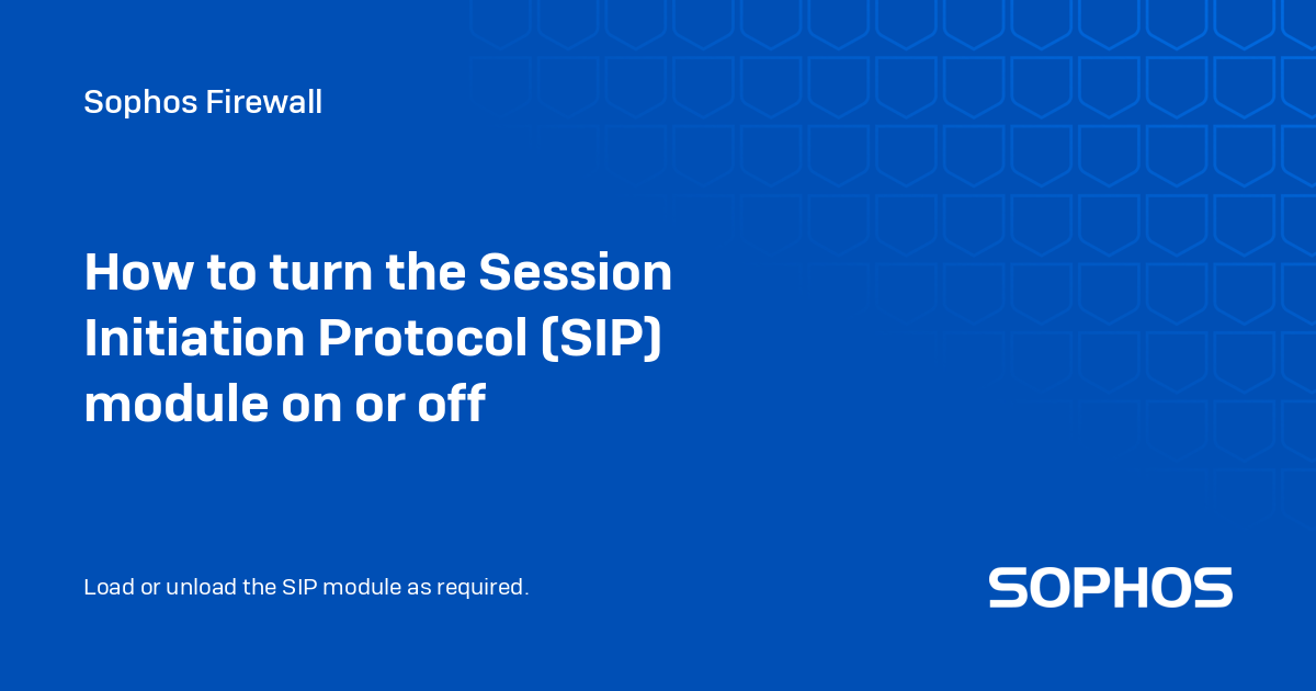 How to turn the Session Initiation Protocol (SIP) module on or off ...