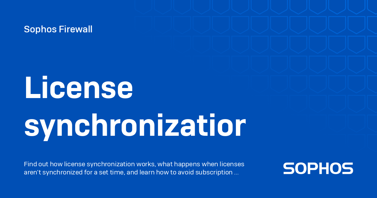 License synchronization - Sophos Firewall