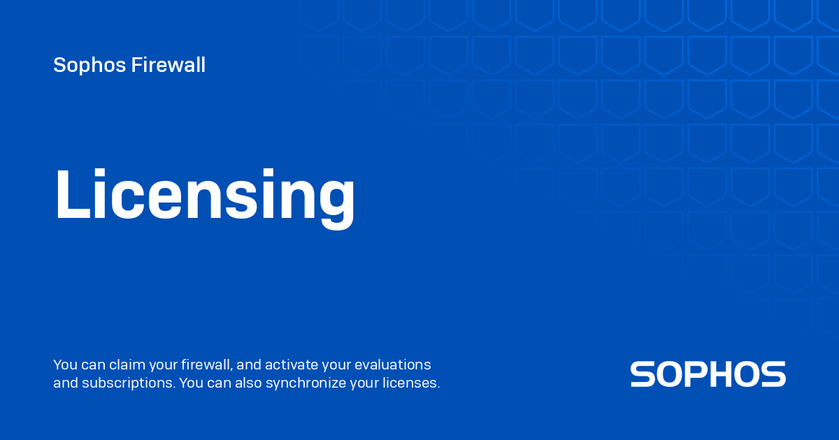 Licensing - Sophos Firewall