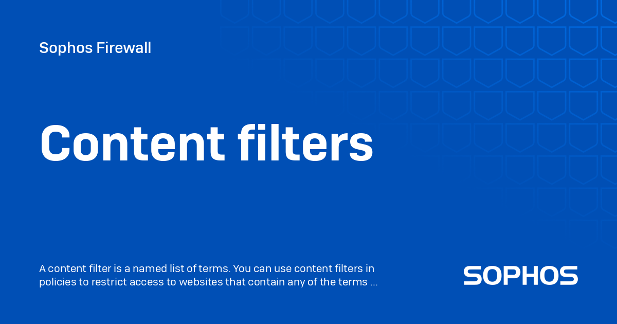 Content filters - Sophos Firewall