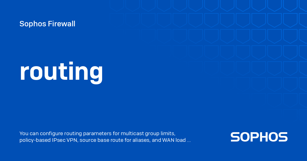 routing - Sophos Firewall