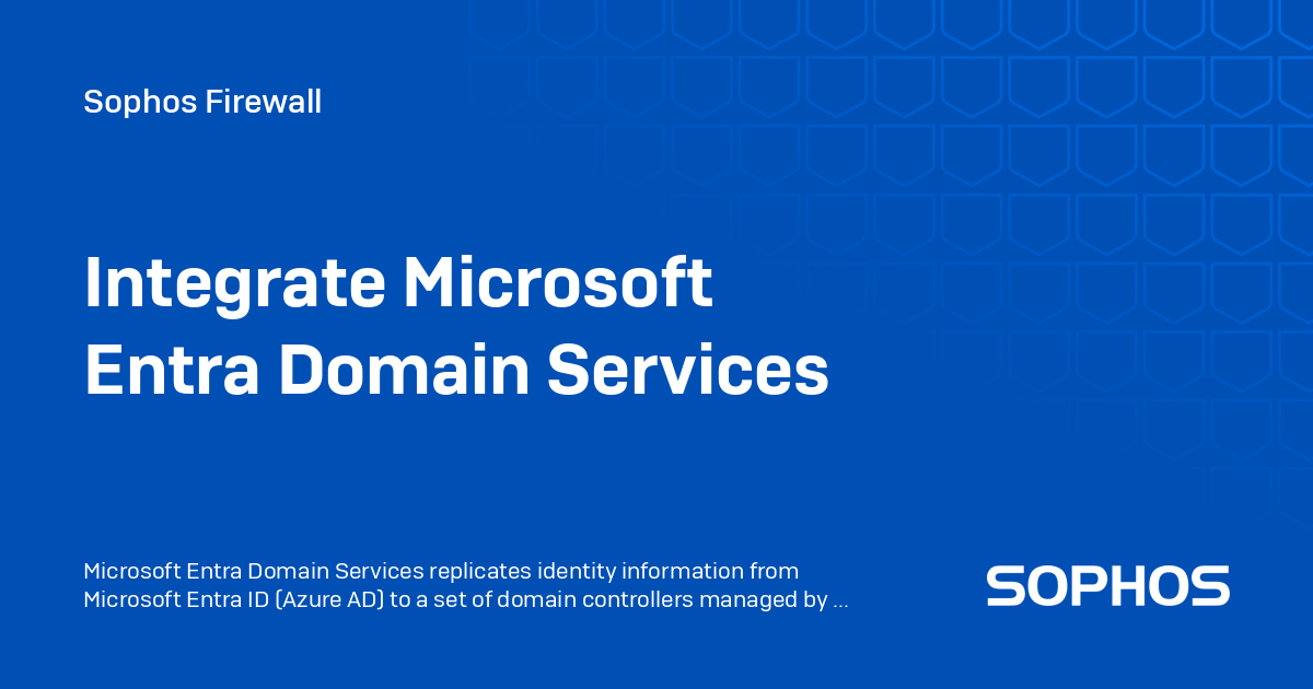 Integrate Microsoft Entra Domain Services - Sophos Firewall