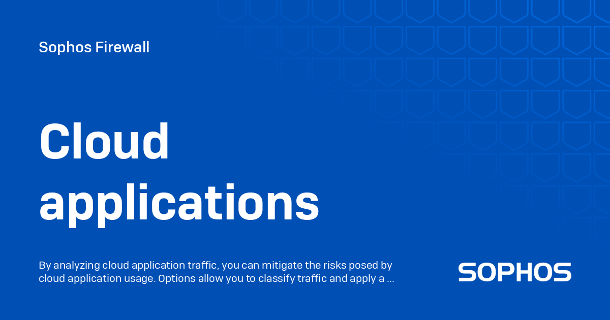 Cloud applications - Sophos Firewall