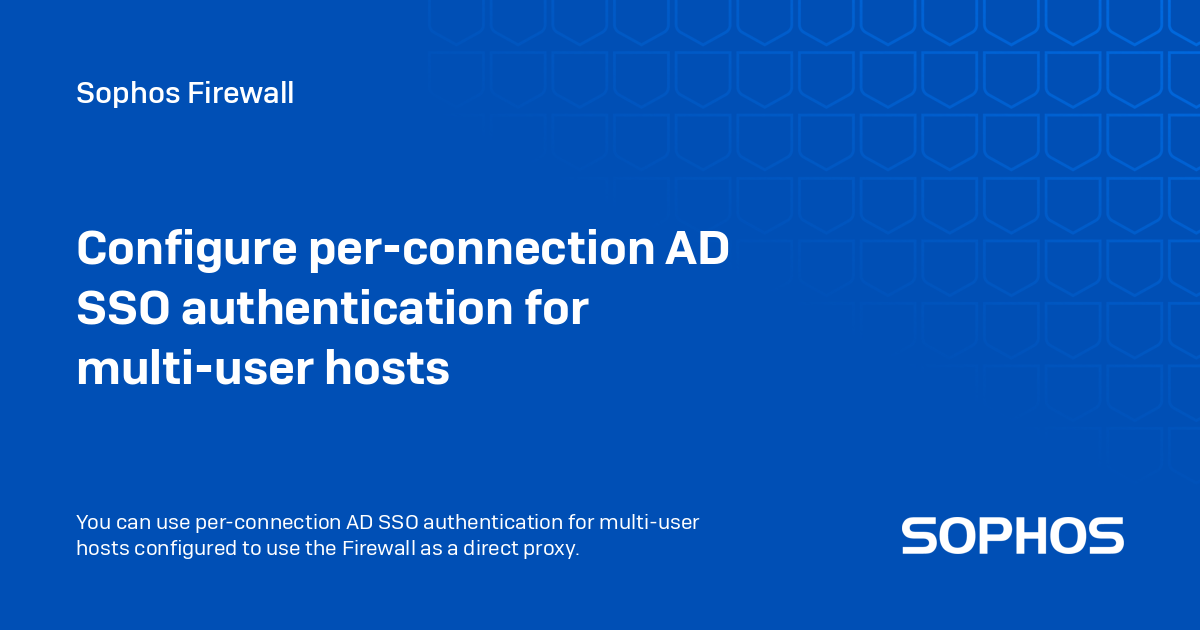 Configure per-connection AD SSO authentication for multi-user hosts ...