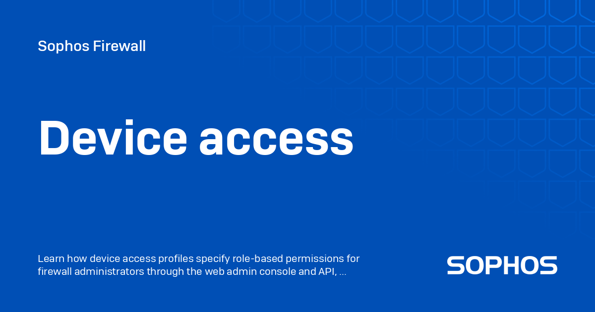 Device access - Sophos Firewall