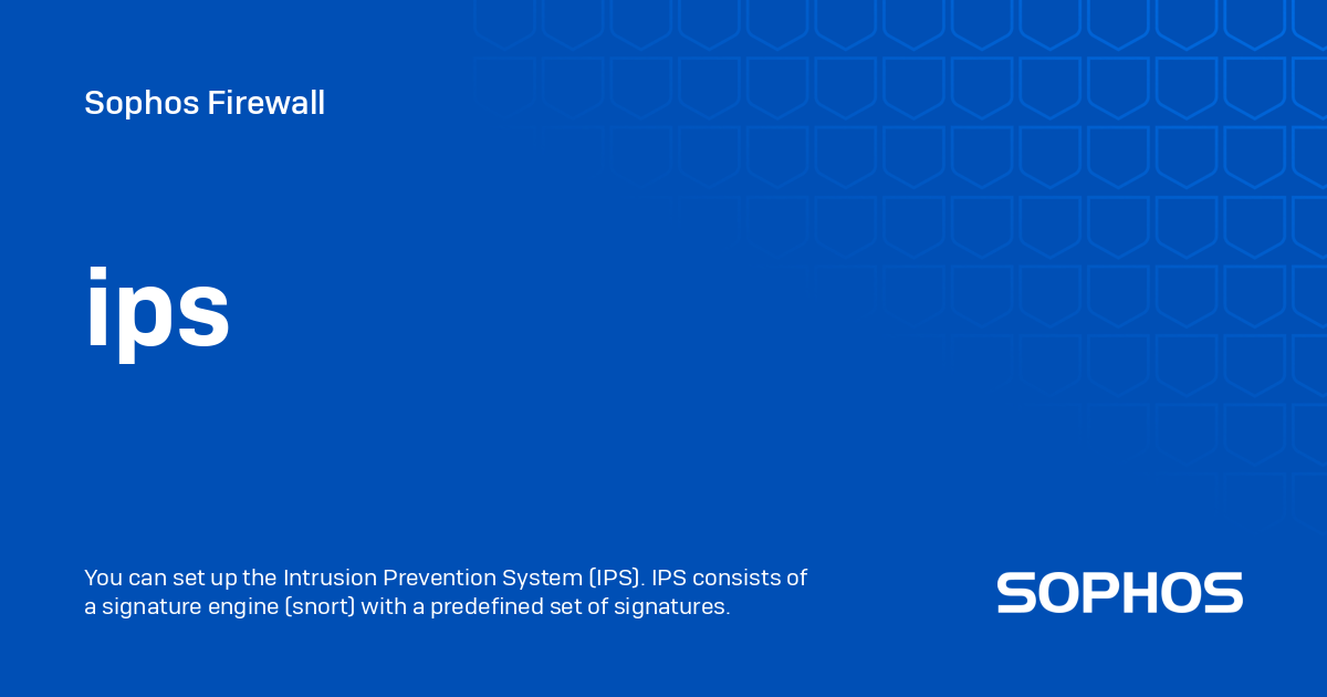 ips - Sophos Firewall