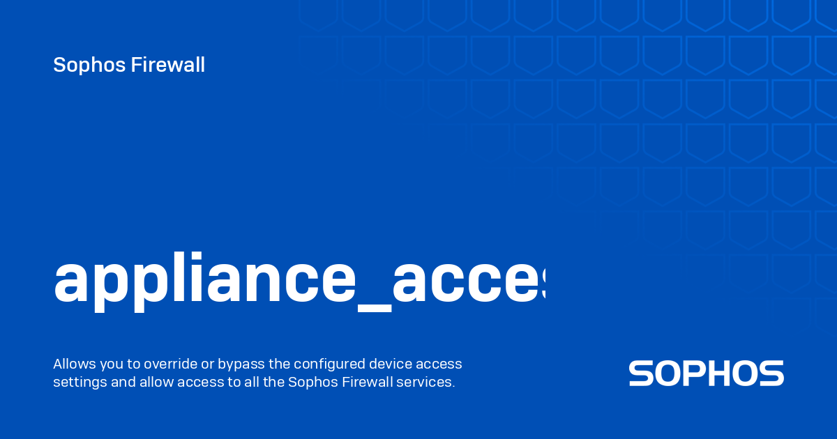 appliance_access - Sophos Firewall
