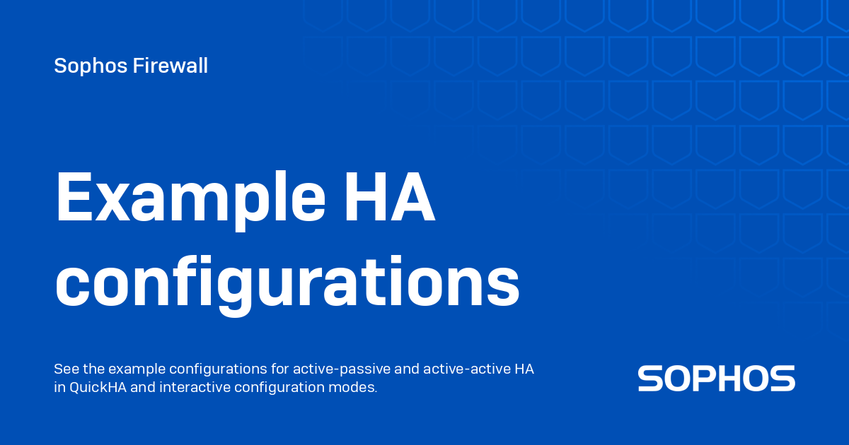 Example HA configurations - Sophos Firewall