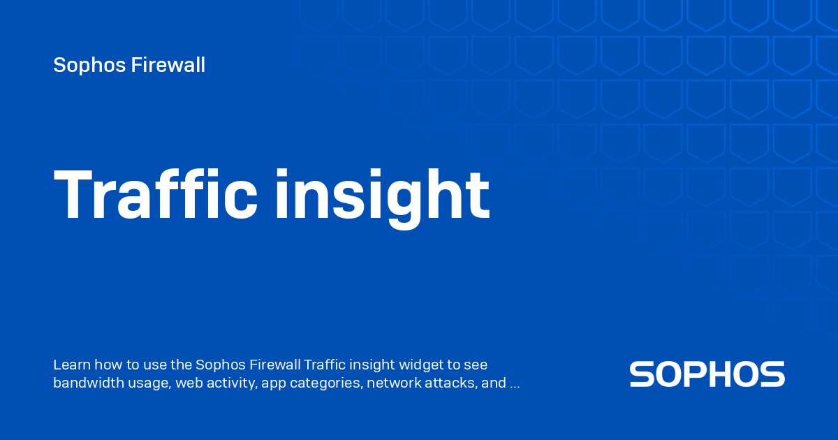 Traffic insight - Sophos Firewall