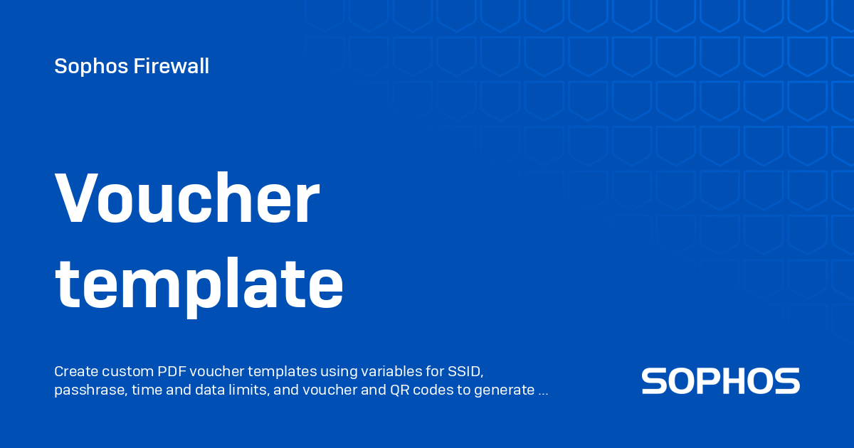 Voucher template - Sophos Firewall