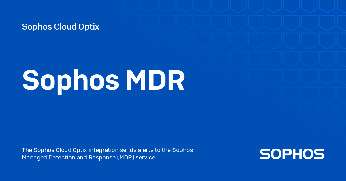 Sophos MDR - Sophos Cloud Optix