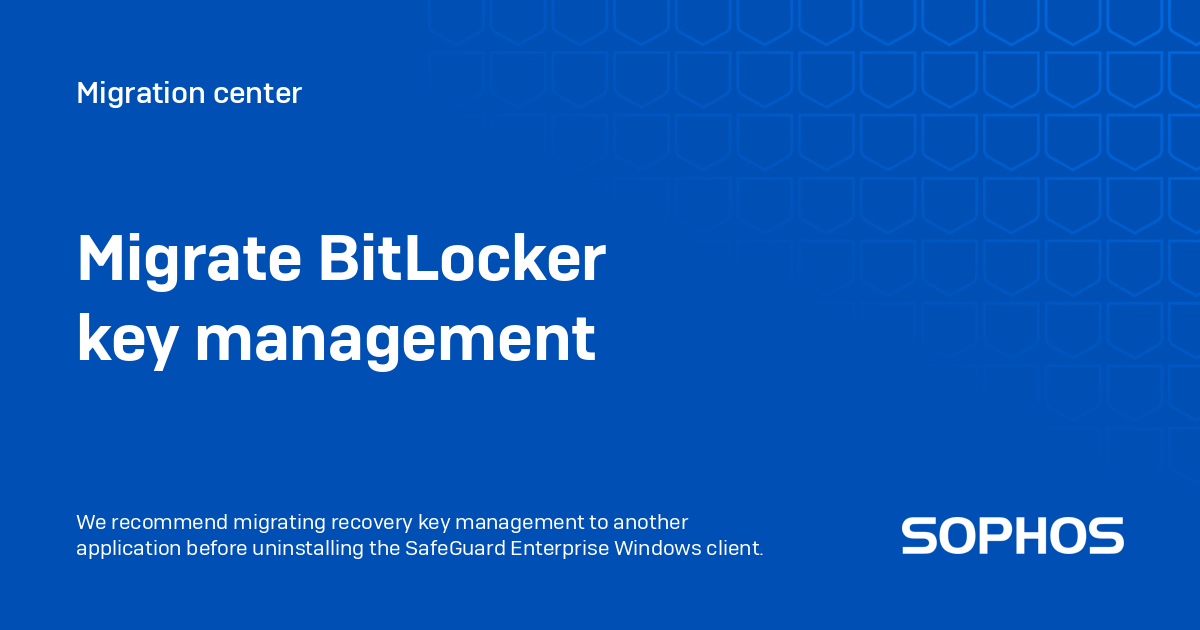 Migrate BitLocker key management - Migration center